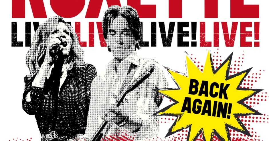 Roxette: Live – Back Again! 2026 - RoxetteBlog